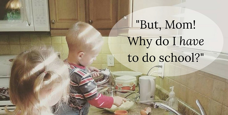 But, Mom! Why Do I Have To Do School? - Moms Austin
